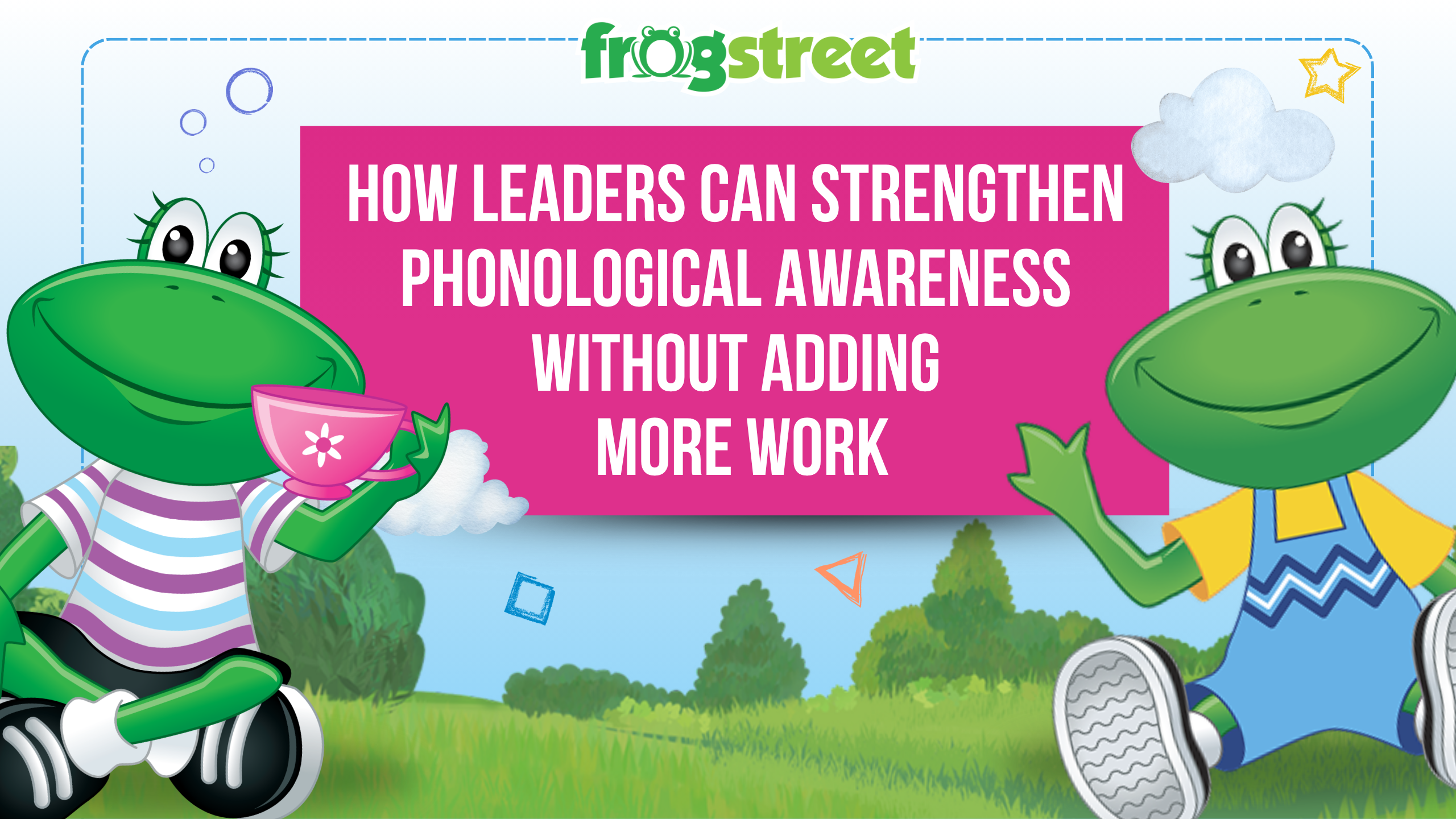 How Leaders Can Strengthen Phonological Awareness Without Adding More Work